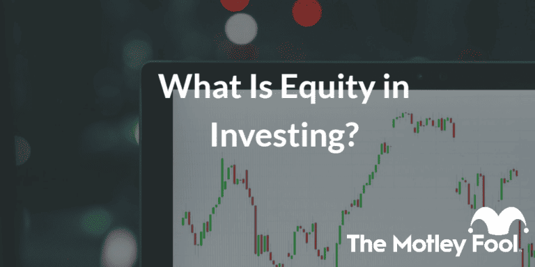 What Is Equity in Investing? | The Motley Fool Canada